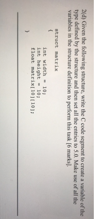 Solved 2 D Given Following Structure Write C Code Segment Create Variable Type Defined 8845