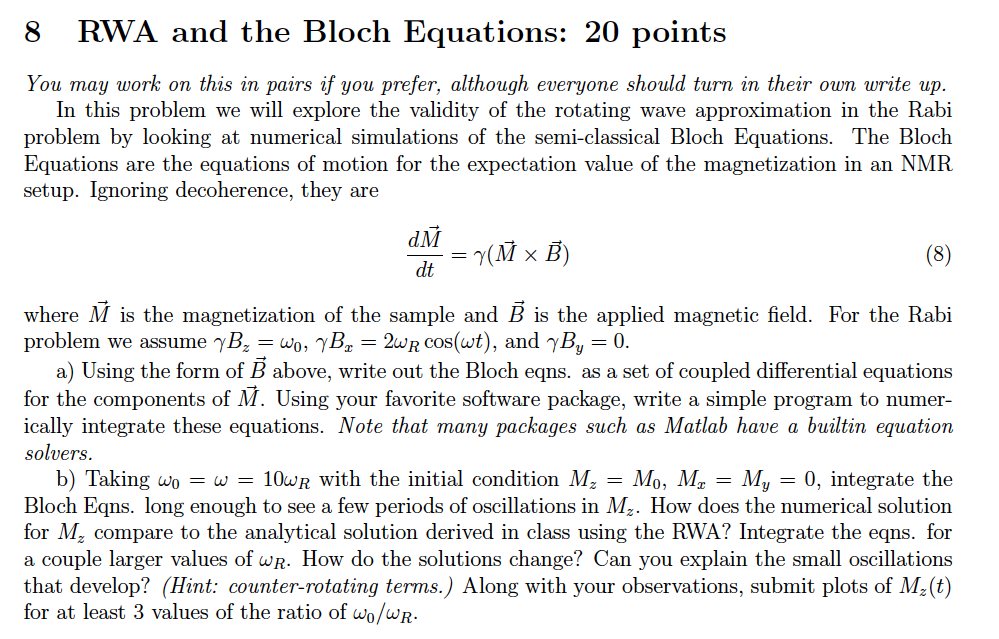 8 RWA and the Bloch Equations: 20 points You may work | Chegg.com