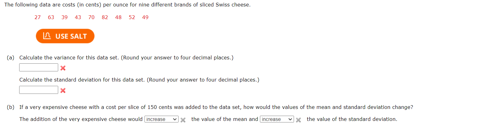 Solved The following data are costs (in cents) per ounce for | Chegg.com