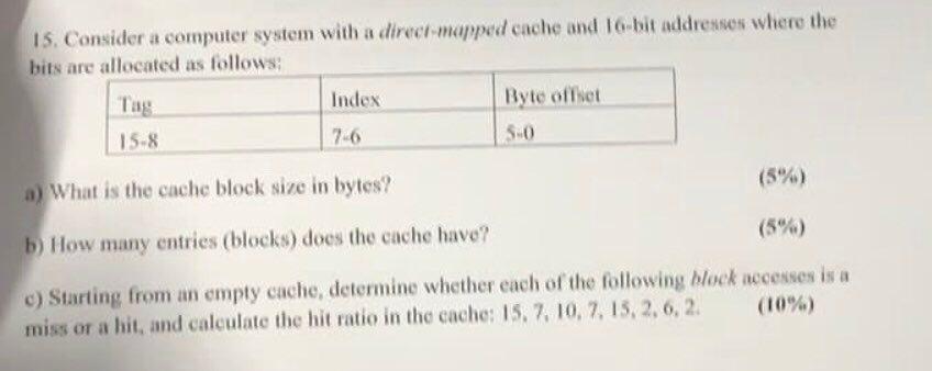 Solved 15. Consider a computer system with a direct mapped | Chegg.com