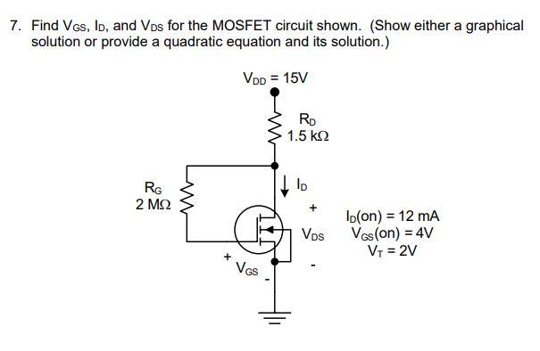 Solved 7. Find VGS,lD, and VDS for the MOSFET circuit shown. | Chegg.com