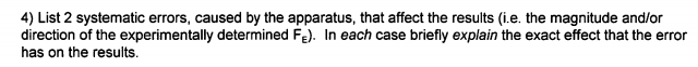 Solved 4) List 2 systematic errors, caused by the apparatus, | Chegg.com