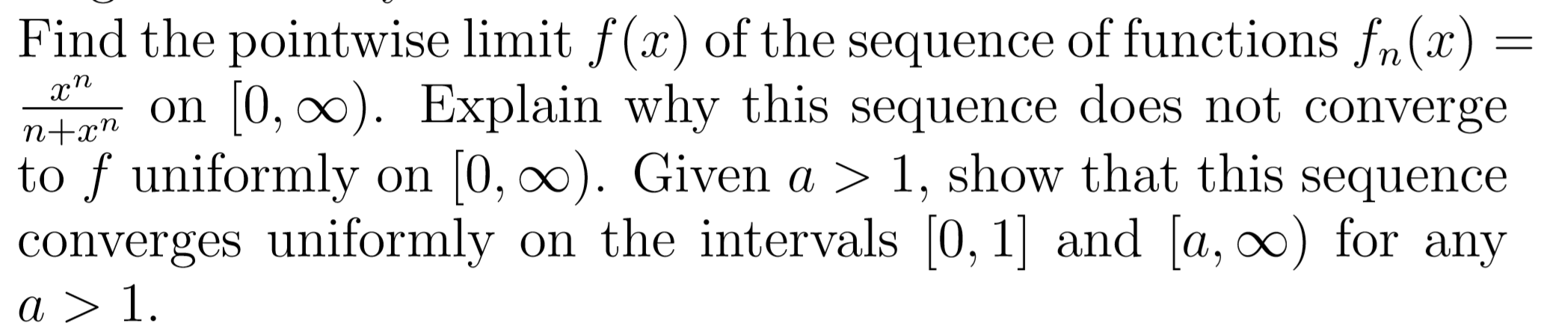 Solved Find The Pointwise Limit Fx Of The Sequence Of
