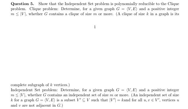Solved Question 5. Show that the Independent Set problem is | Chegg.com