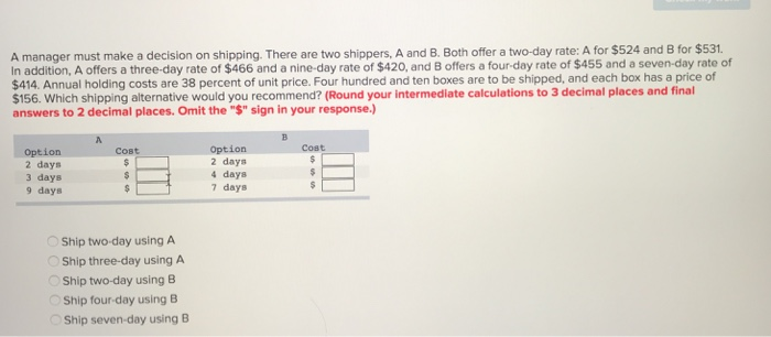 Solved A manager must make a decision on shipping. There are | Chegg.com