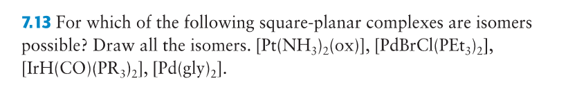 Solved 7.13 For which of the following square-planar | Chegg.com