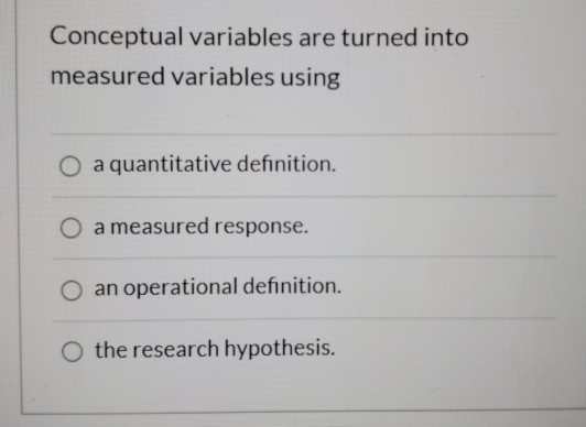Solved Conceptual variables are turned into measured | Chegg.com