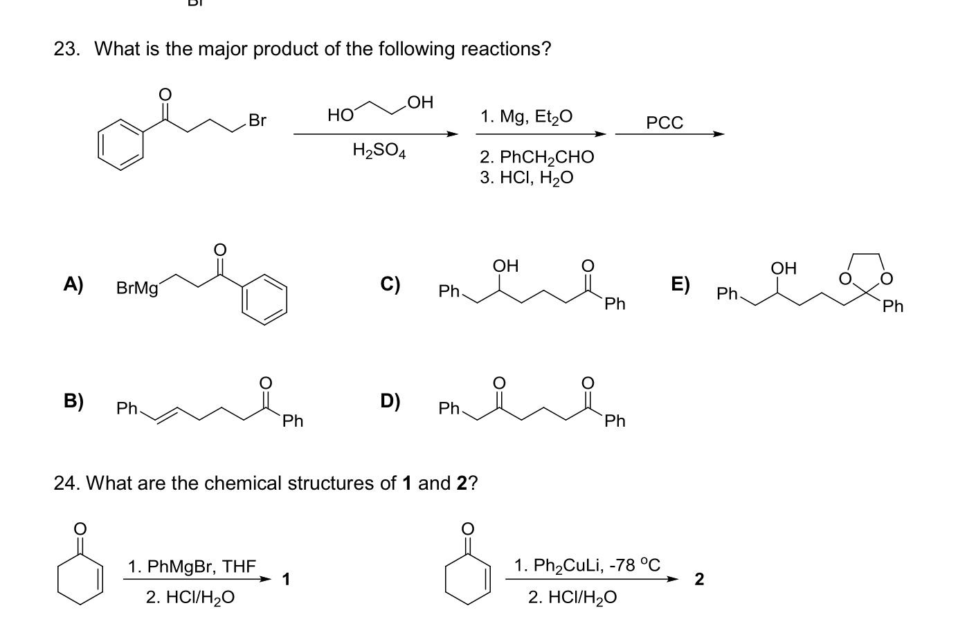 Solved 23. What is the major product of the following | Chegg.com