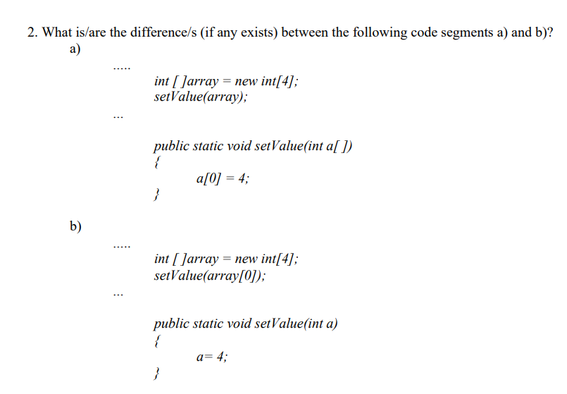 Solved 2. What is/are the difference/s (if any exists) | Chegg.com