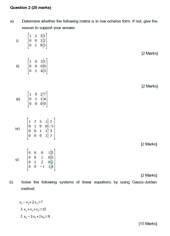 Solved Question 2 (25 marks) a) Determine whether the | Chegg.com