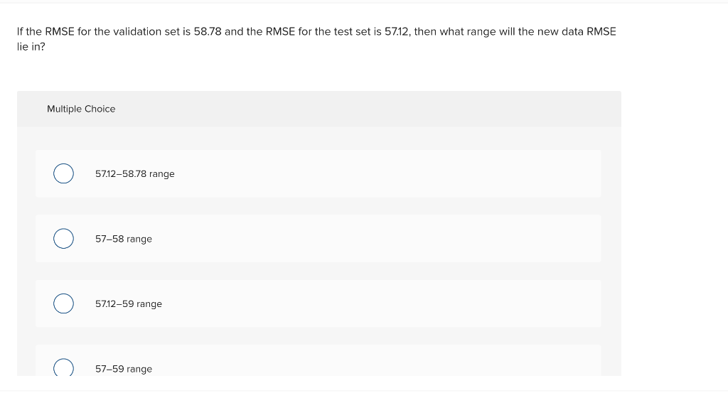 Solved If the RMSE for the validation set is 58.78 and the | Chegg.com