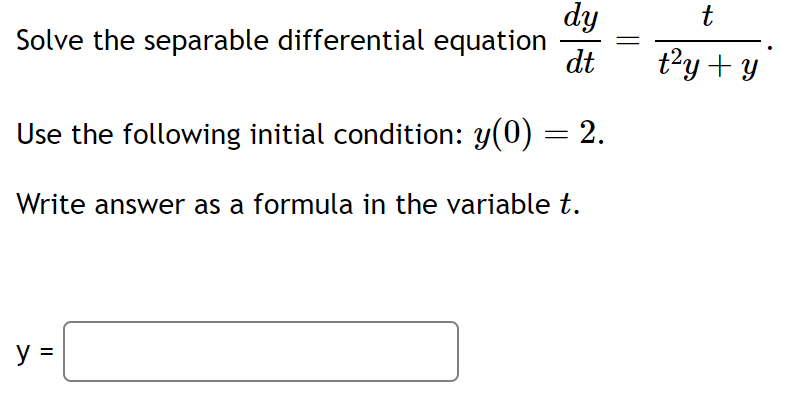 Solved Solve the separable differential equation | Chegg.com