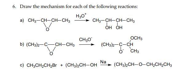 Solved 6. Draw the mechanism for each of the following | Chegg.com