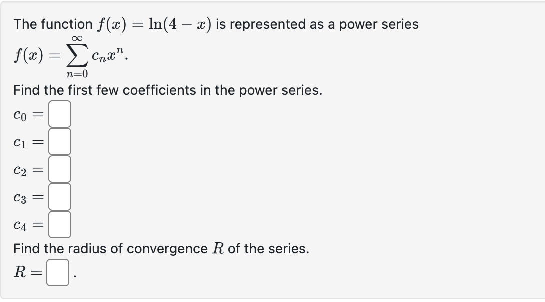 Solved The function f(x)=ln(4−x) is represented as a power | Chegg.com