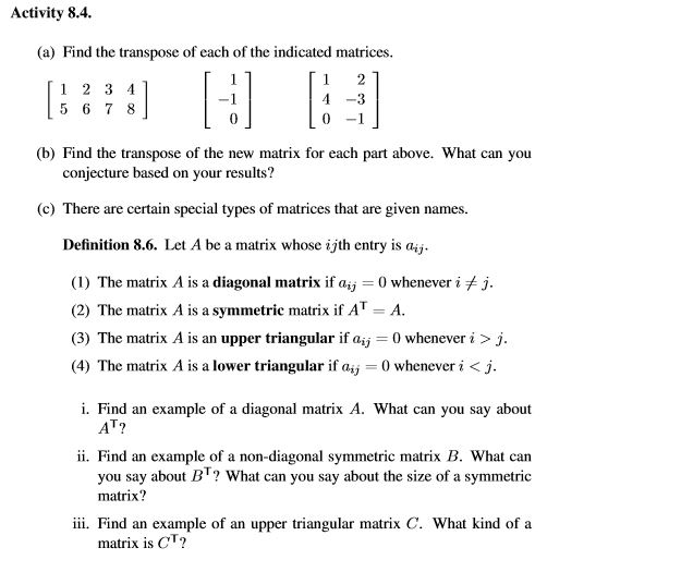 Solved Activity 8.4. (a) Find the transpose of each of the | Chegg.com