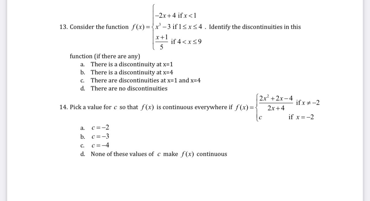 Solved 13. Consider the function f(x)=⎩⎨⎧−2x+4 if x
