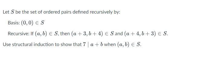 Solved Let S be the set of ordered pairs defined recursively | Chegg.com