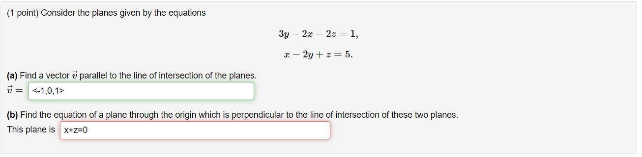Solved (1 point) Consider the planes given by the equations | Chegg.com