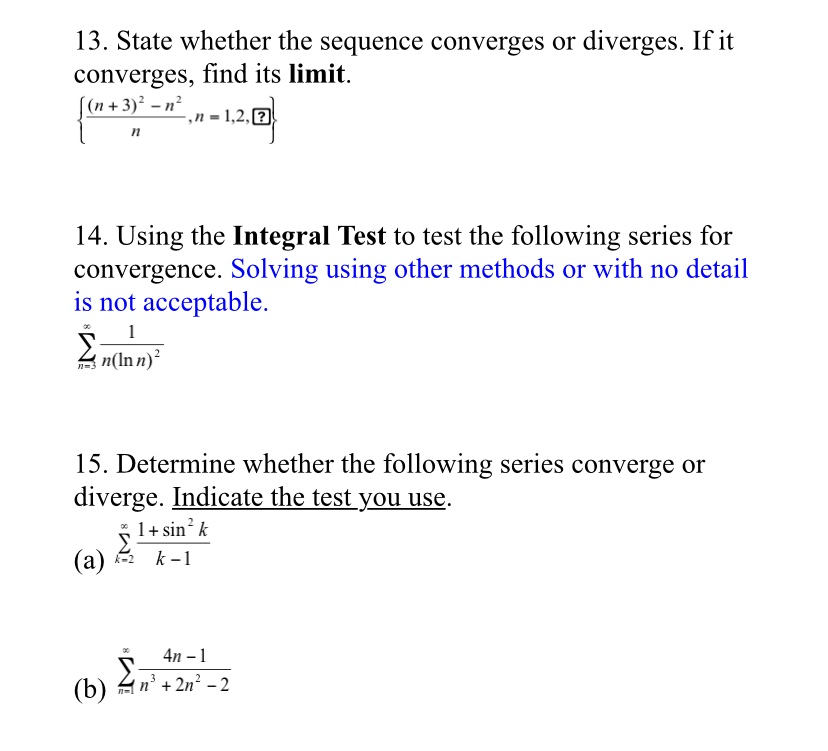 Solved 13. State whether the sequence converges or diverges. | Chegg.com
