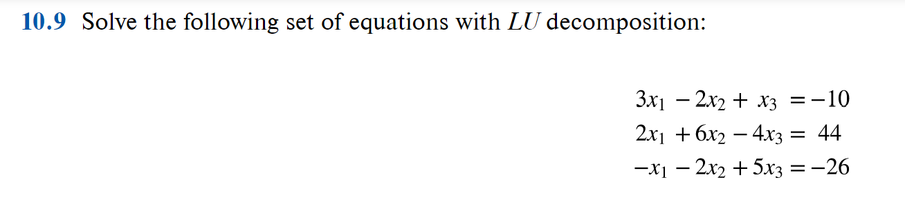Solved Use MatLAB to solve the following set of equations | Chegg.com