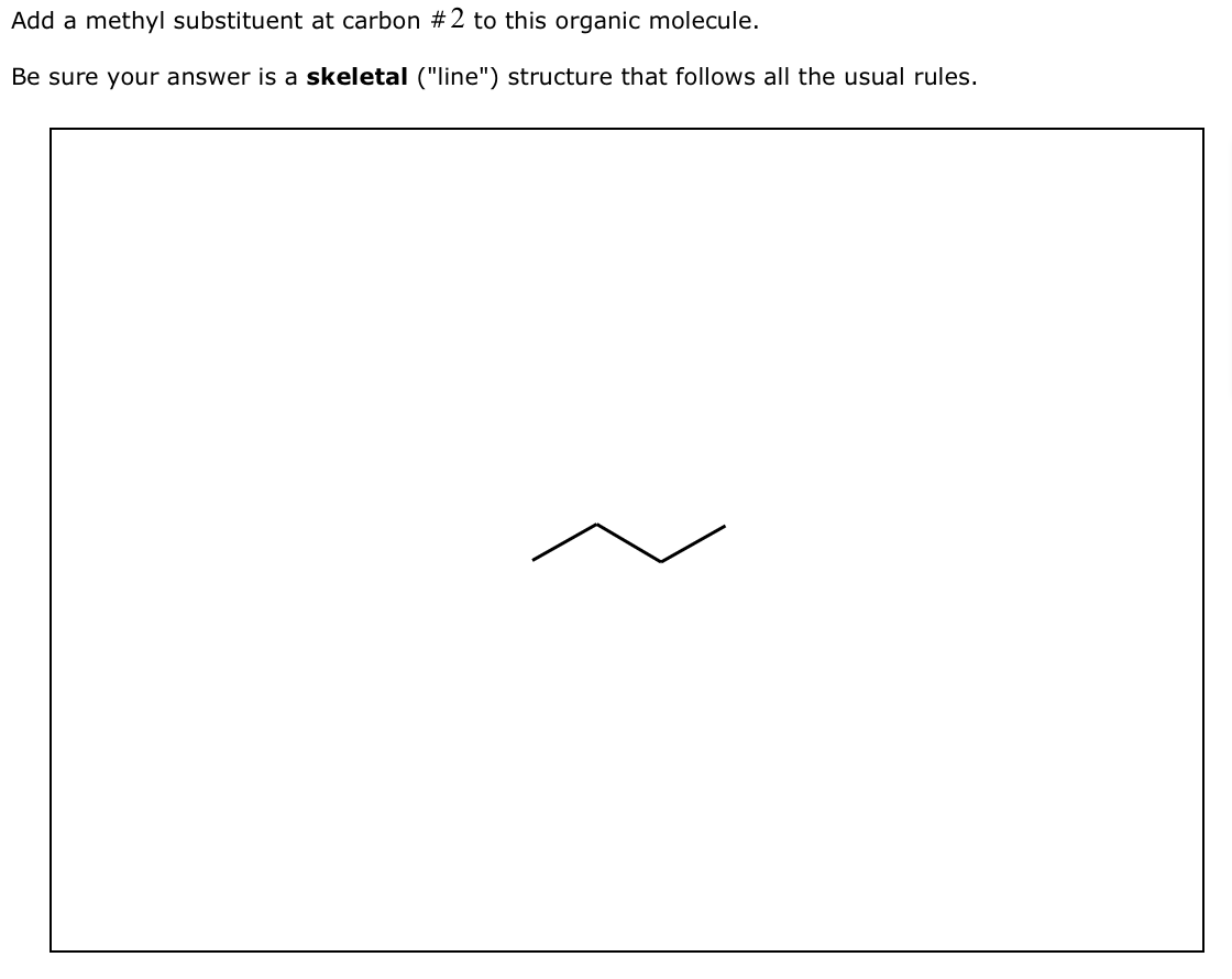 Solved Add a methyl substituent at carbon \# 2 ﻿to this | Chegg.com