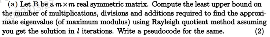 Solved (a) Let B be a mxm real symmetric matrix. Compute the | Chegg.com