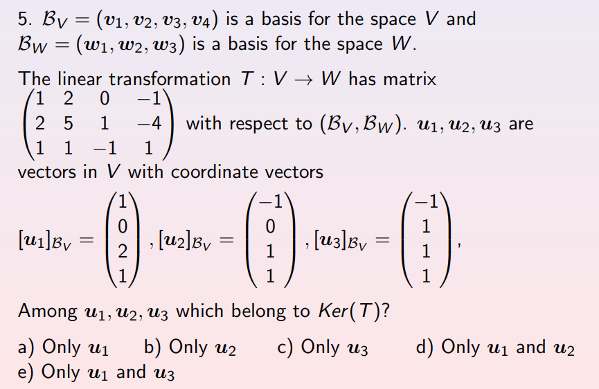 Solved 5. By = (v1, V2, V3, v4) is a basis for the space V | Chegg.com