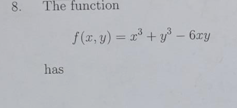 Solved The Function F X Y X3 Y3−6xy Has