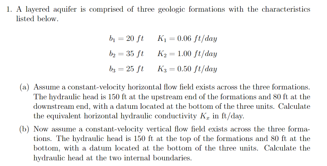 Solved A layered aquifer is comprised of three geologic | Chegg.com