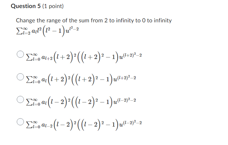 Solved Change the range of the sum from 2 to infinity to 0 | Chegg.com
