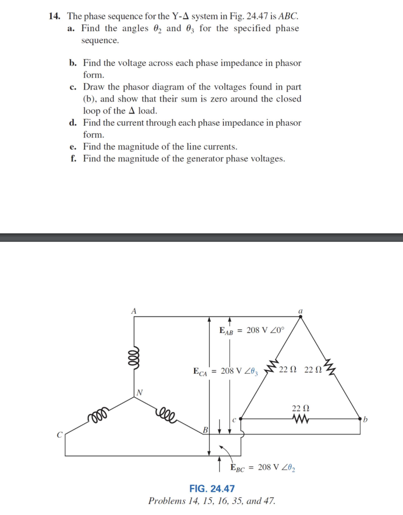 Solved 14. The phase sequence for the Y- Δ system in Fig. | Chegg.com