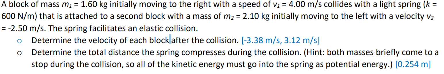 Solved A block of mass m1 = 1.60 kg initially moving to the | Chegg.com