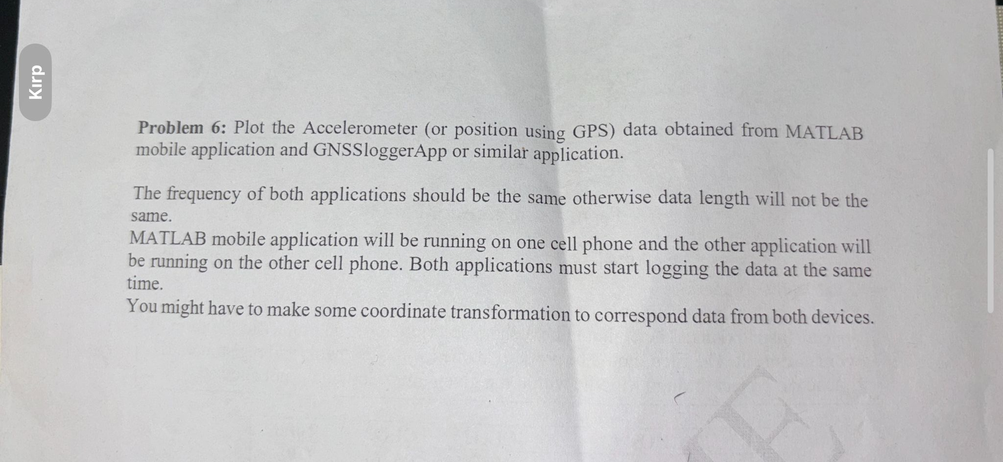 Solved by an EXPERT Problem 6: Plot the Accelerometer (or position using | Chegg.com