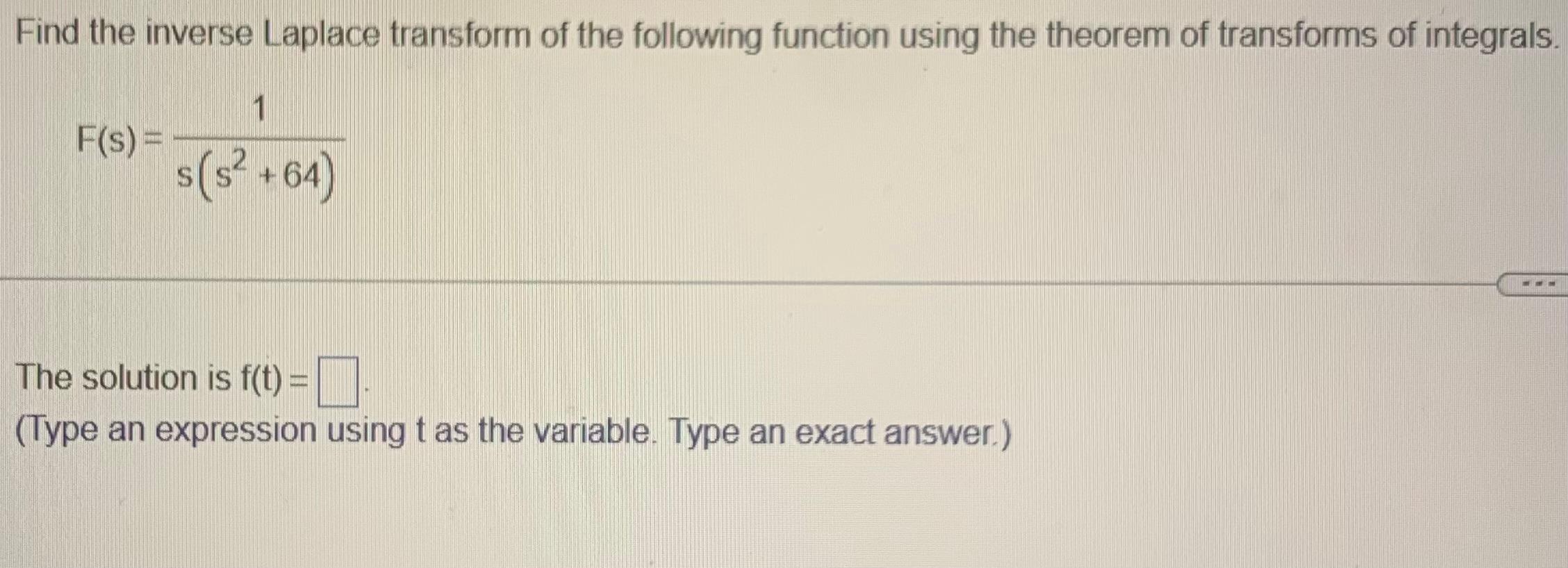 Solved Find the inverse Laplace transform of the following | Chegg.com