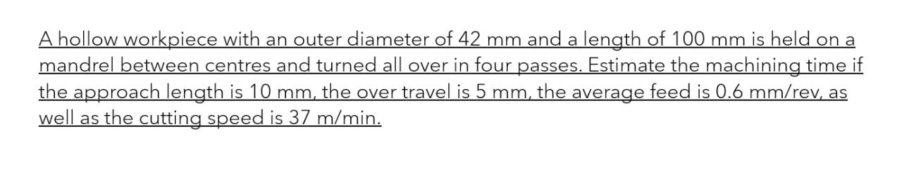 Solved A hollow workpiece with an outer diameter of 42 mm | Chegg.com