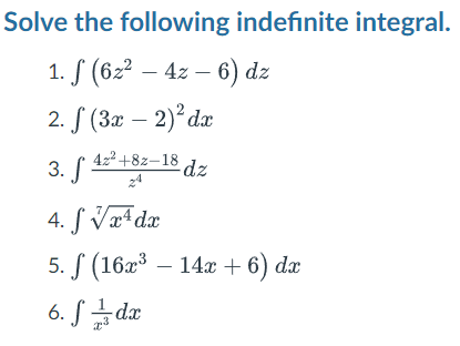 Solved Solve the following indefinite integral. 1. S (622 – | Chegg.com
