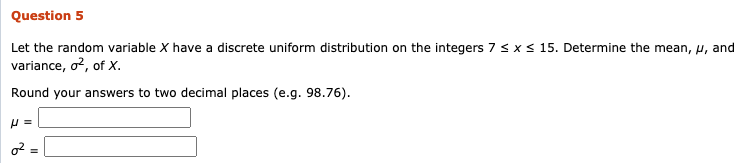 Solved Question 5 Let the random variable X have a discrete | Chegg.com