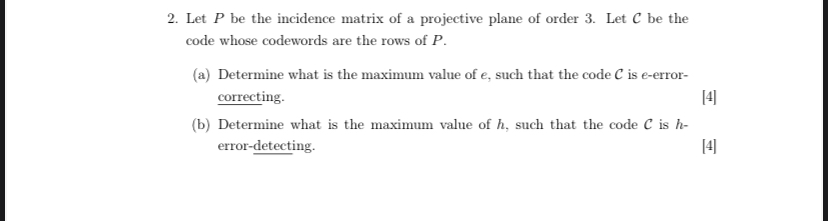 Solved Let P ﻿be The Incidence Matrix Of A Projective Plane