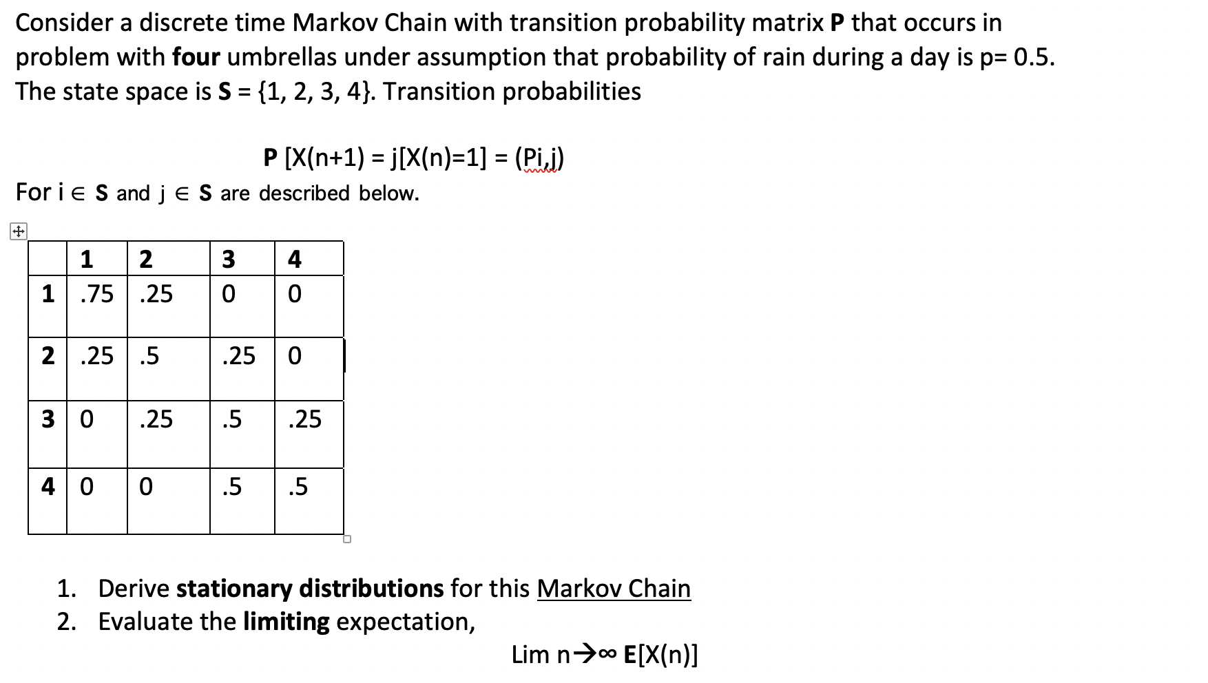 Solved Consider A Discrete Time Markov Chain With Transition