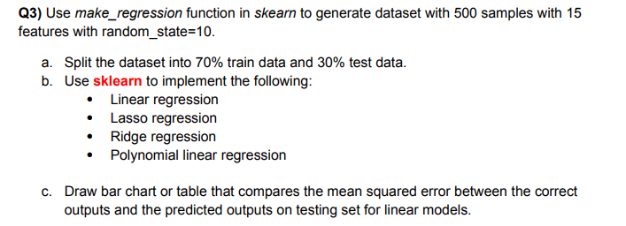 Solved Q3) Use make_regression function in skearn to | Chegg.com