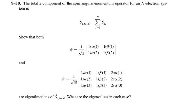 Solved 9-30. ﻿The total z ﻿component of the spin | Chegg.com