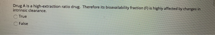 Solved Dru g A is a high-extraction ratio drug. Therefore | Chegg.com