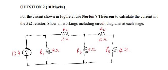 Solved For the circuit shown in Figure 2, use Norton’s | Chegg.com