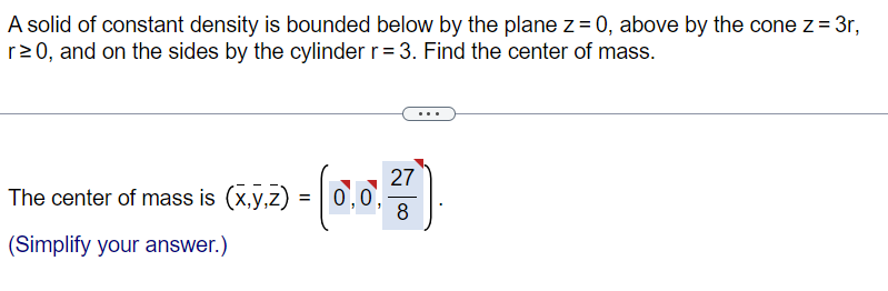 Solved A solid of constant density is bounded below by the | Chegg.com