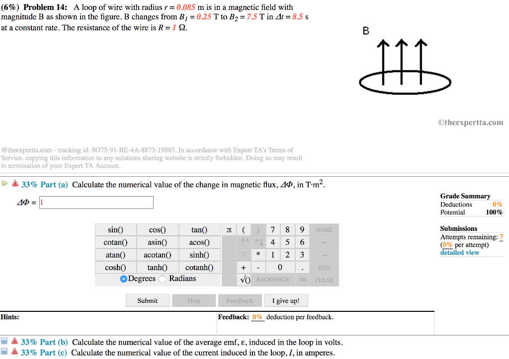 Solved (6%) Problem 14: A loop of wire with radius r-0.085 m | Chegg.com