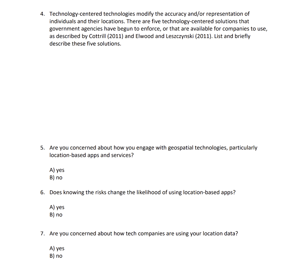 Solved 4. Technology-centered technologies modify the | Chegg.com