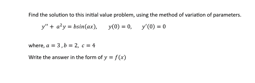 Solved Find the solution to this initial value problem, | Chegg.com