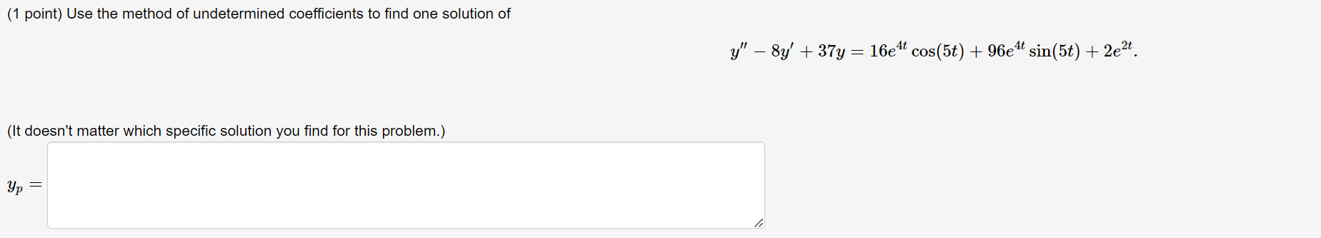 Solved (1 point) Use the method of undetermined coefficients | Chegg.com