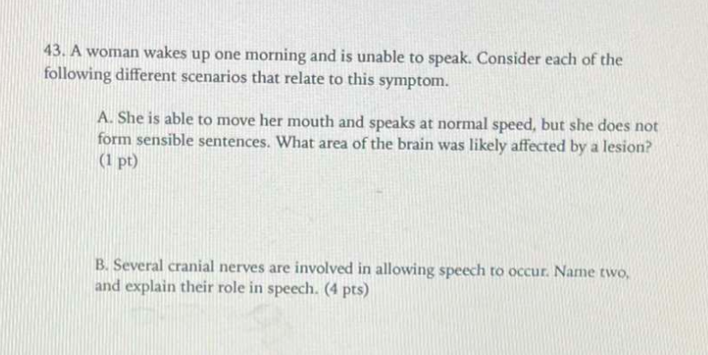 Solved 3. A woman wakes up one morning and is unable to | Chegg.com