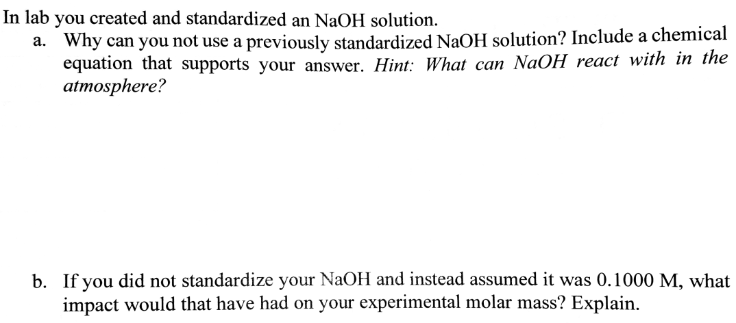 Solved In lab you created and standardized an NaOH solution. | Chegg.com